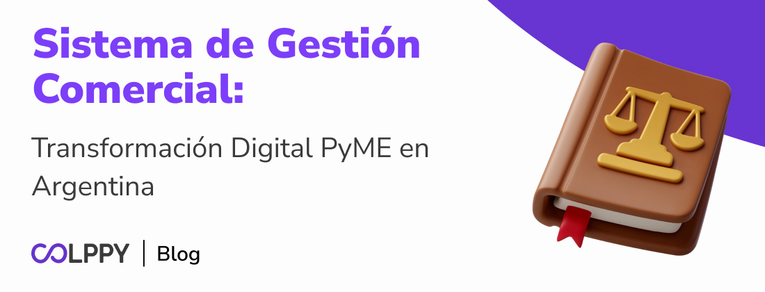 Sistema de Gestión Comercial: Transformación Digital PyME en Argentina